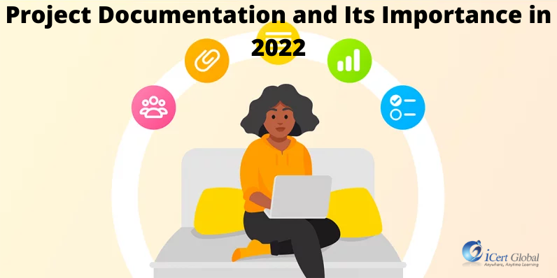 The Importance of Documentation in Project Management | iCert Global