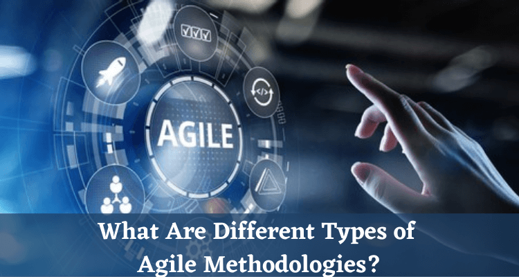 What Are Different Types Of Agile Methodologies ICert Global